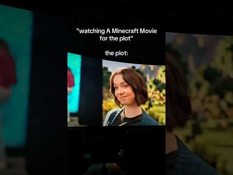Watching A Minecraft Movie for the plot 🤣