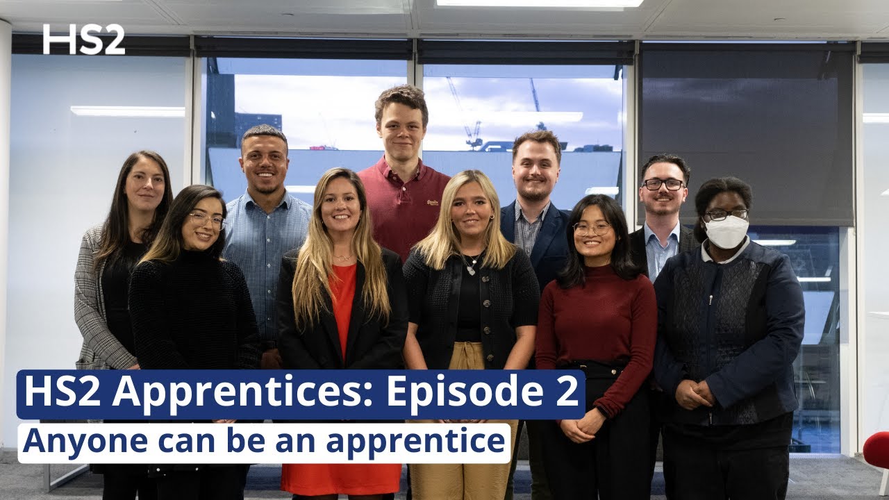 HS2 Apprentices: Episode 2 – Anyone can be an apprentice