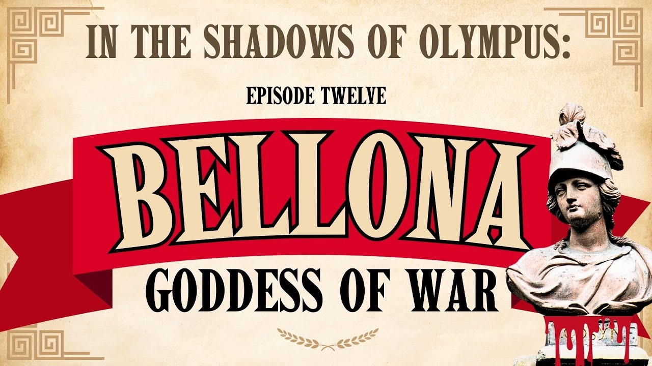 Forgotten Gods of Rome| Ep. 12.  BELLONA - The Bloody Goddess