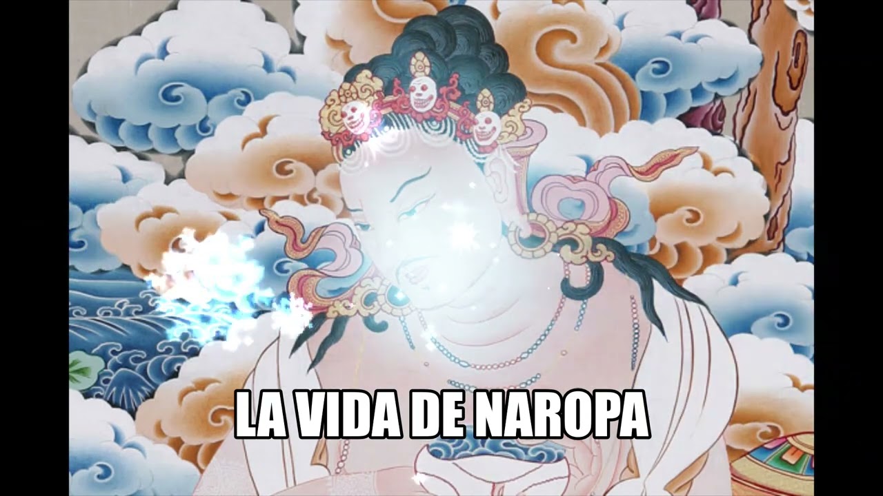 LA VIDA DE NAROPA