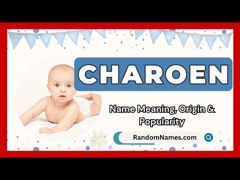 Charoen - Baby Boy Name Meaning, Origin & Popularity - RandomNames.com