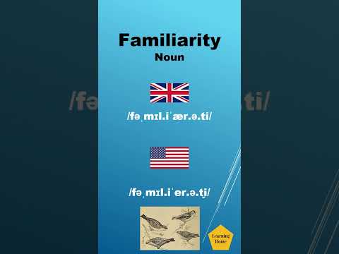 Familiarity meaning pronunciation and synonyms #Shorts