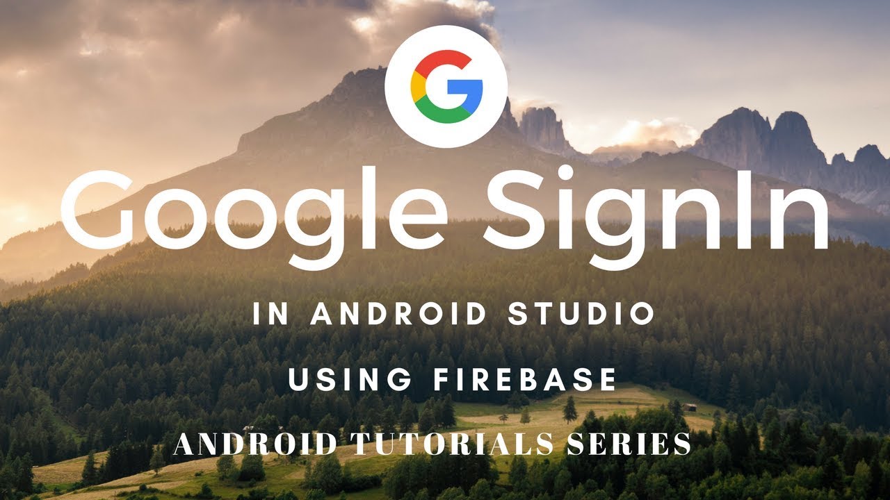 Sign In Using Google Account : : Android Tutorials : : Github
