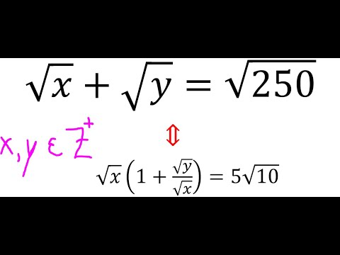 Find integer solutions to sqrt(x) + sqrt(y) = sqrt(250)