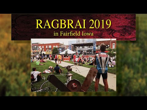 Ragbrai 2019 Highlights • Fairfield, Iowa