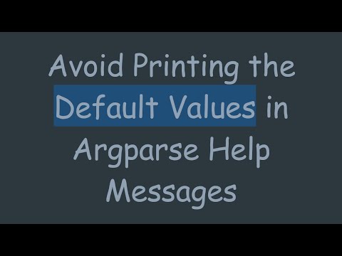 Avoid Printing the Default Values in Argparse Help Messages