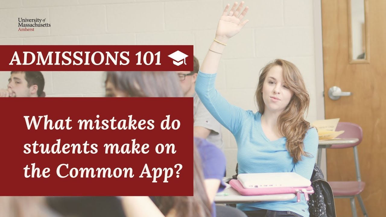 What mistakes do students make on the Common App? - College Admissions 101