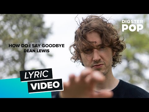 Dean Lewis - How Do I Say Goodbye (Lyric Video | Deutsche Übersetzung)