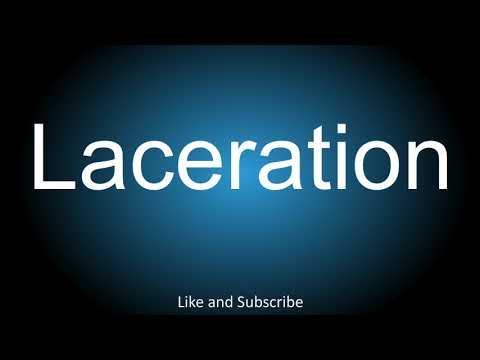 How to correctly pronounce - Laceration.