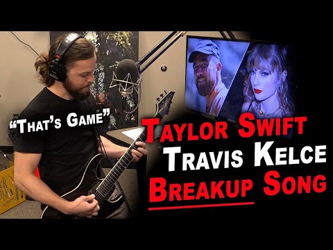 The Taylor Swift / Travis Kelce Breakup Song: "That's Game"