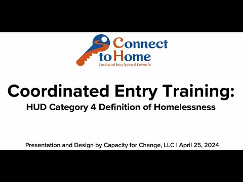 Eastern PA CoC CE Training - HUD Category 4 Definition of Homelessness 4/25/24