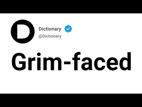 Grim-faced Meaning In English