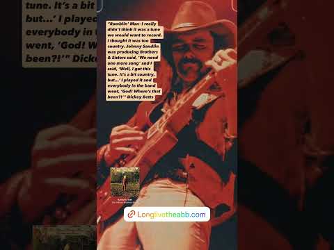 Dickey Betts on Ramblin’ Man, the Allman Brothers’ only top-10 hit (#2)