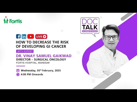 Dr. Vinay Samuel Gaikwad on "How to Decrease the Risk of Developing GI Cancer"