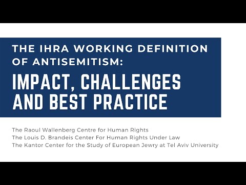 IHRA Working Definition of Antisemitism: Impact, Challenges and Best Practice | February 22, 2021