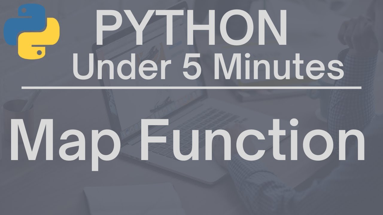 Python in Under 5 Minutes: The Map Function