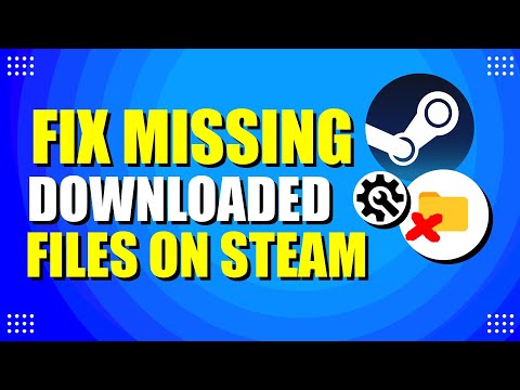 How To Fix Missing Downloaded Files On Steam (Quick & Easy)