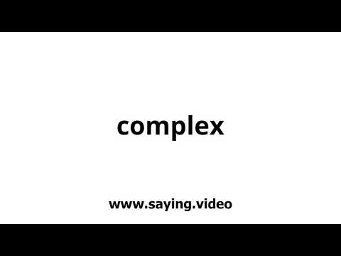 How to say complex in English