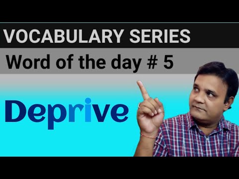 Use of Deprive in English | Meaning of Deprive in Hindi | Word of the day #5