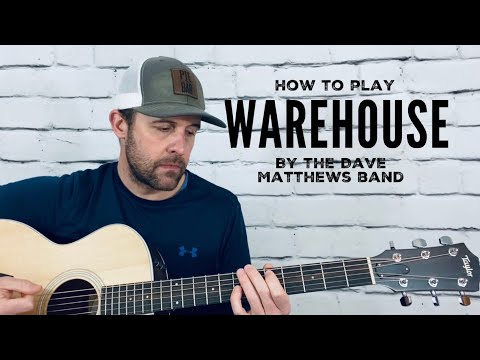 Warehouse-Guitar Tutorial-Dave Matthews Band