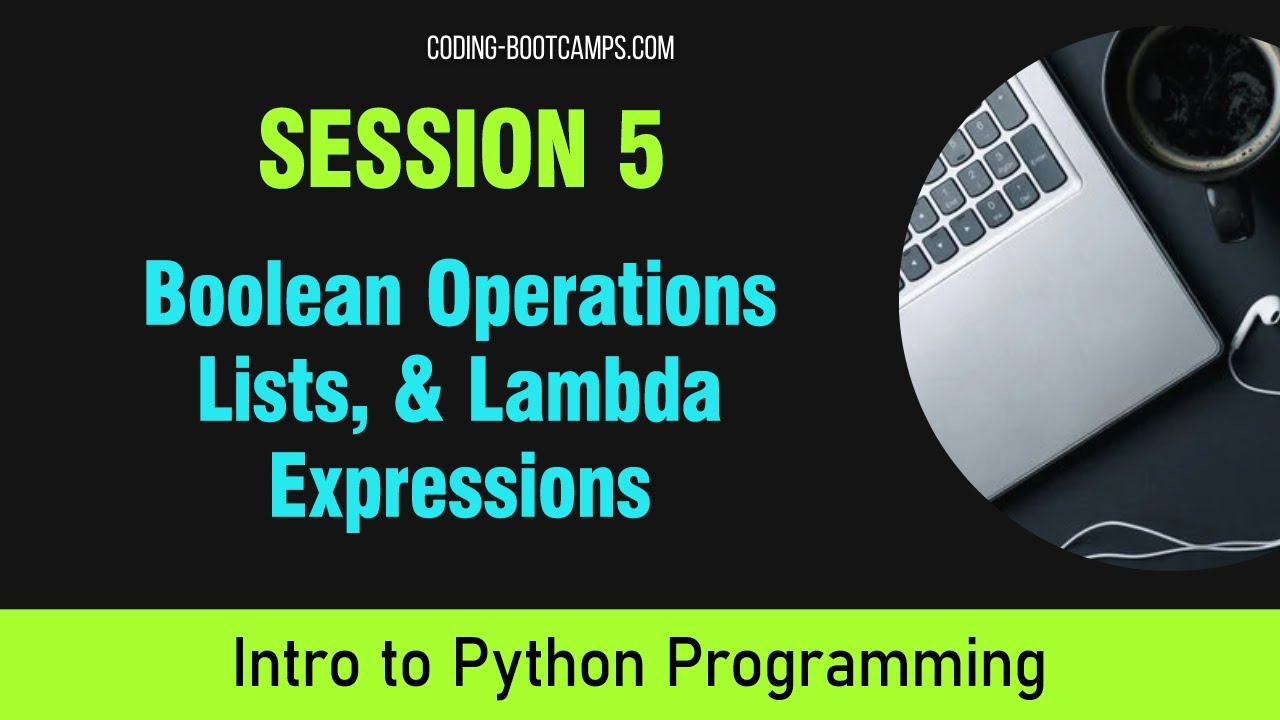 Intro to Python Session 5- Arithmetic, Boolean Operations & Conditional, & Lambda Expressions