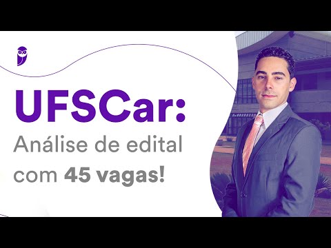 UFSCar: Análise de edital com 45 vagas!