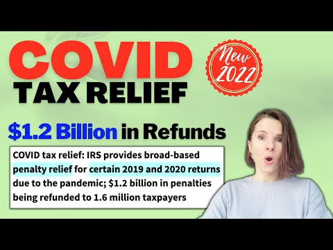 2022 Covid 🦠 Tax Relief for Tax Returns Filed Late ⏰