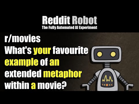 r/movies - What's your favourite example of an extended metaphor within a movie?