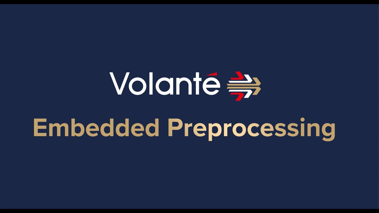 Volante Embedded Preprocessing: The fastest path to payments modernization and innovation