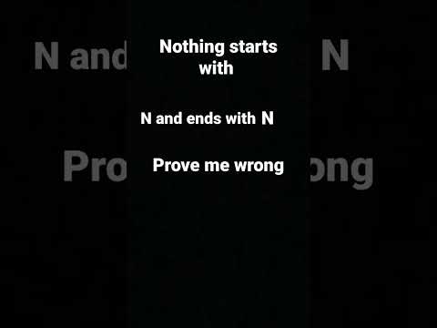 well there is too many words starts with n and ends with n