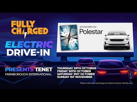 Electric Drive-In Cinema, in association with Polestar | FULLY CHARGED
