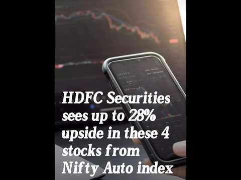 HDFC Securities sees up to 28% upside in these 4 stocks from Nifty Auto index #stock #viral #shorts