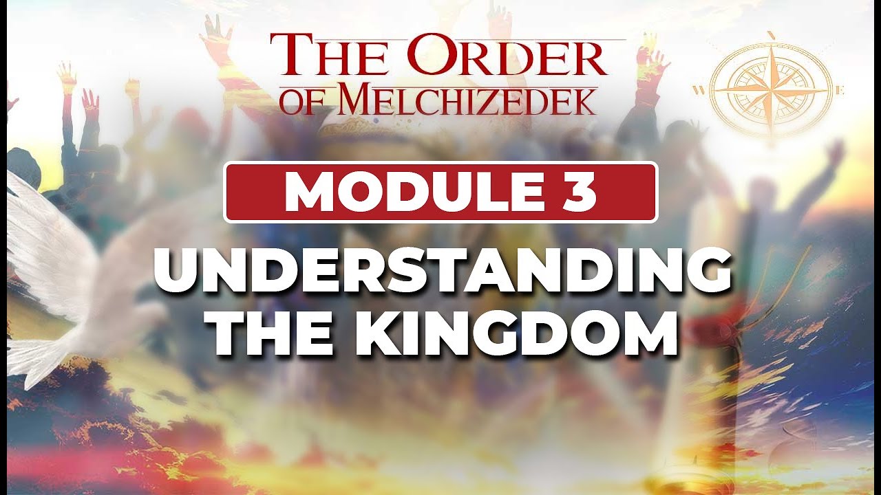 Day 3 - Understanding the Kingdom | Module 3