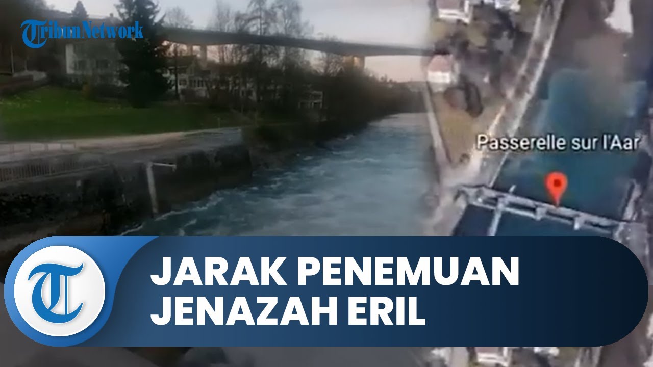 Jarak Lokasi Bendungan Engehalde dengan TKP Tempat Hilangnya Eril ...