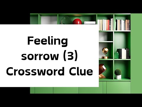 Feeling sorrow (3) Crossword Clue