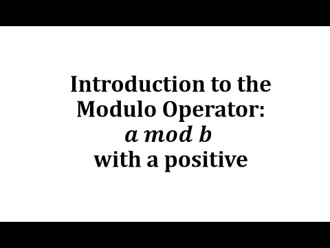 Introduction to the Modulo Operator: a mod b with a positive