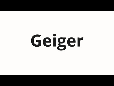 How to pronounce Geiger