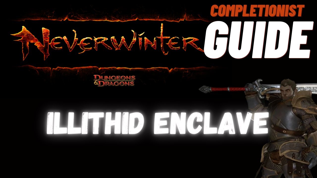 Illithid Enclave Neverwinter completionist guide
