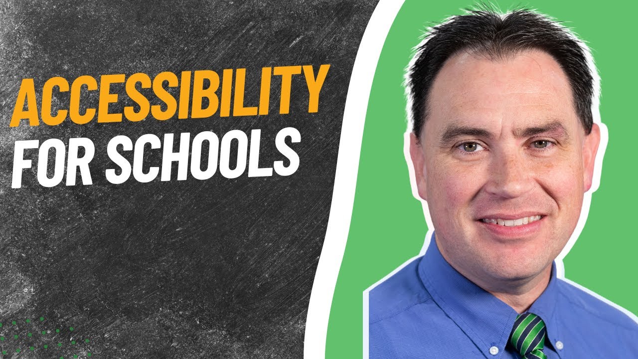 Accessibility for Schools