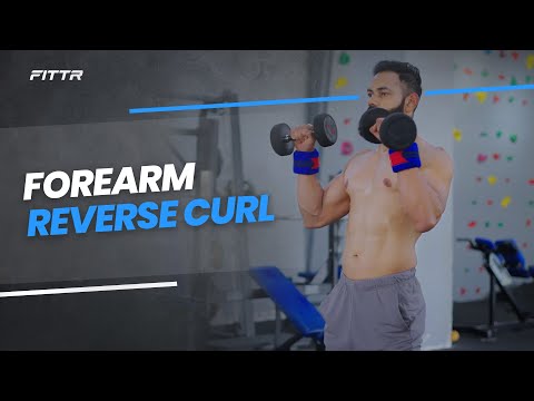 How To Do forearm reverse curl | Exercise Video