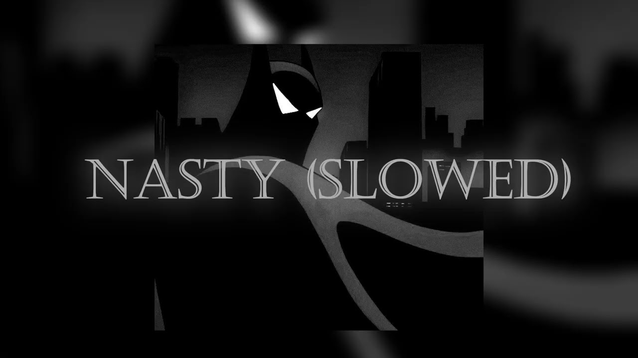 NASTY  - IMPXSTR (SUPER-SLOWED)