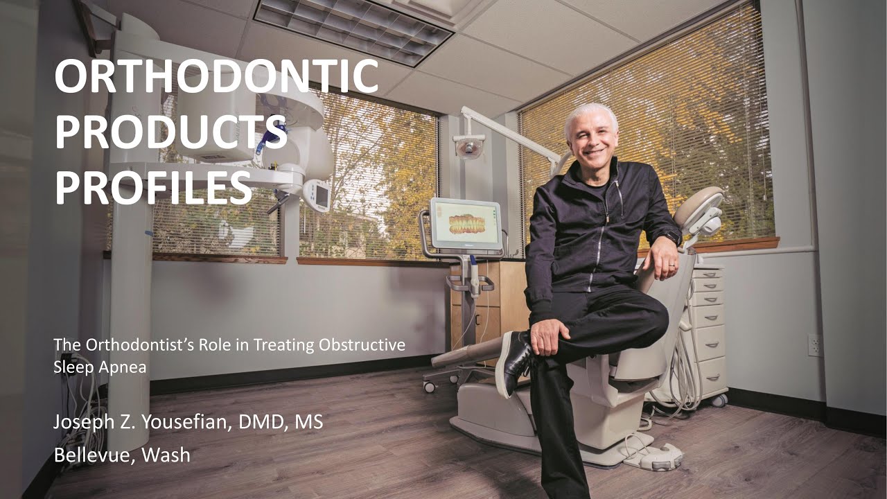 Dr Joseph Yousefian on the orthodontist’s role in treating obstructive sleep apnea