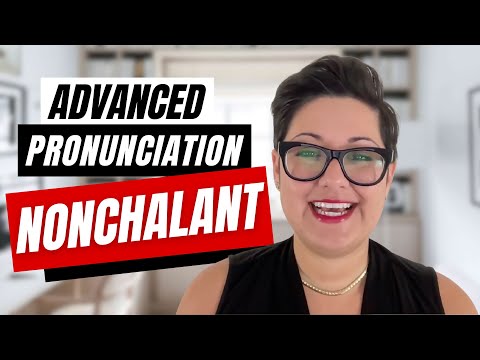 How to Pronounce NONCHALANT Correctly in American English | C2 Level Vocabulary