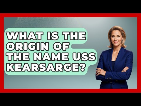 What Is The Origin Of The Name USS Kearsarge? - The Civil War Nerds