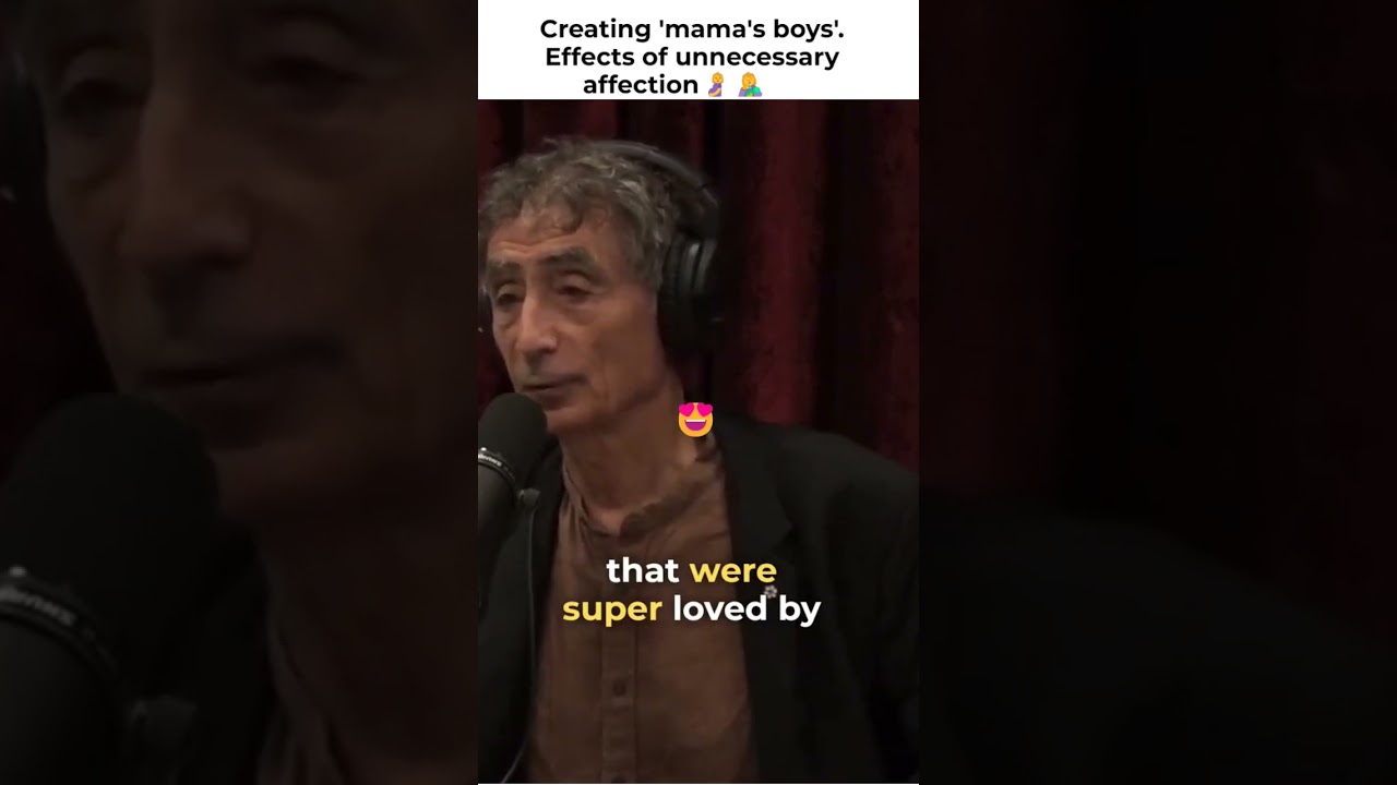 Understanding the Mama's Boy Mentality | Gabor Maté on Joe Rogan Podcast