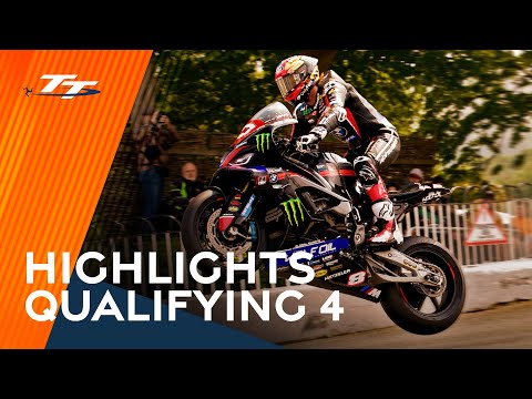 HIGHLIGHTS: Qualifying 4 | 2025 Isle of Man TT Races