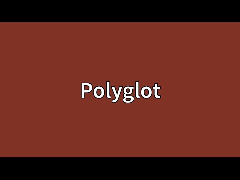 Polyglot Meaning