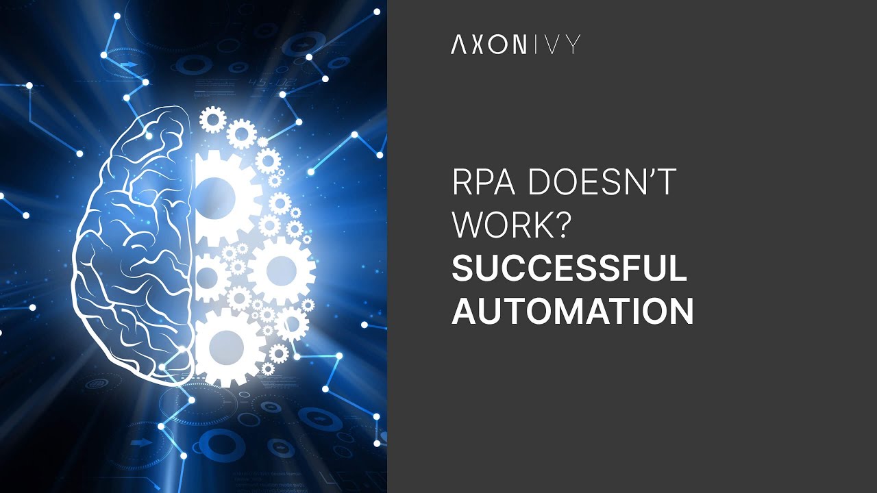 RPA doesn't work? Solution: Digital Process Automation Platform by Axon Ivy