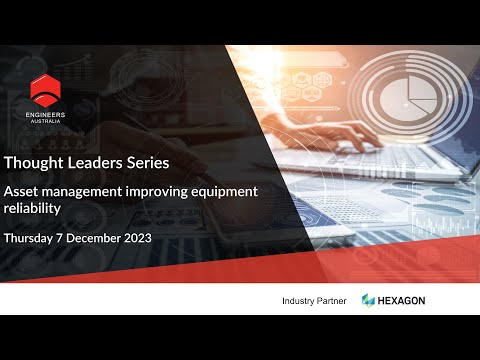 Thought Leaders Series: Asset management improving equipment reliability