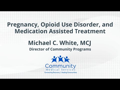 NAS Provider Series: Pregnancy, Opioid Use Disorder and Medication Assisted Treatment